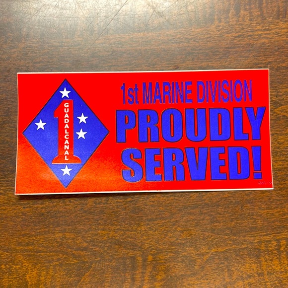 Other | 1st Marine Division Guadalcanal Proudly Served Bumper Sticker ...